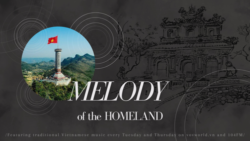 MELODY OF THE HOMELAND - The sound of Vietnam's localities